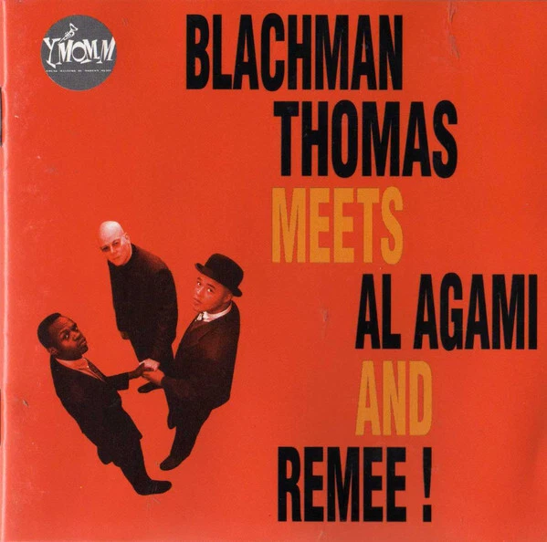 BLACHMAN THOMAS* MEETS Al Agami & Remee - The Style And Invention Album ...