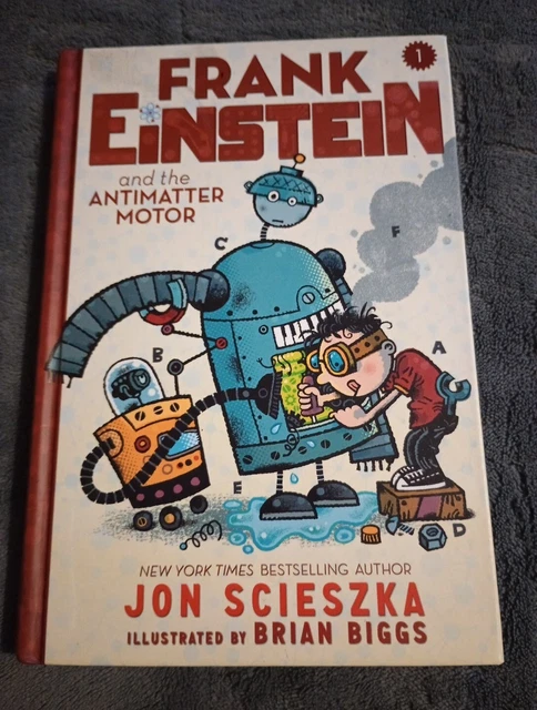 FRANK EINSTEIN AND the Antimatter Motor (Frank Einstein Series #1 ...