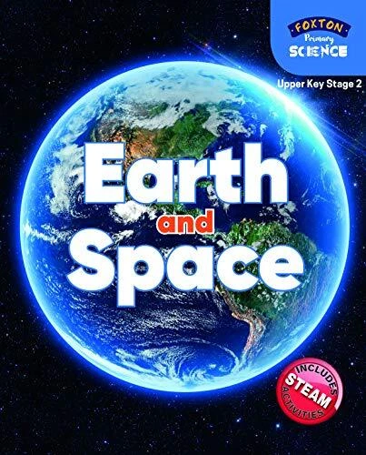FOXTON PRIMARY SCIENCE: Earth and Space (Upper KS2 Science) par Tyrrell ...