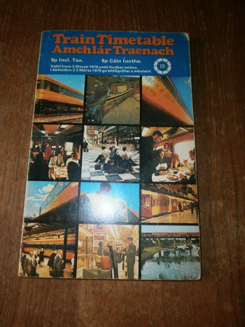 CIE-CORAS IOMPAIR EIREANN Railway Timetable Book March 1975 £4.99 ...