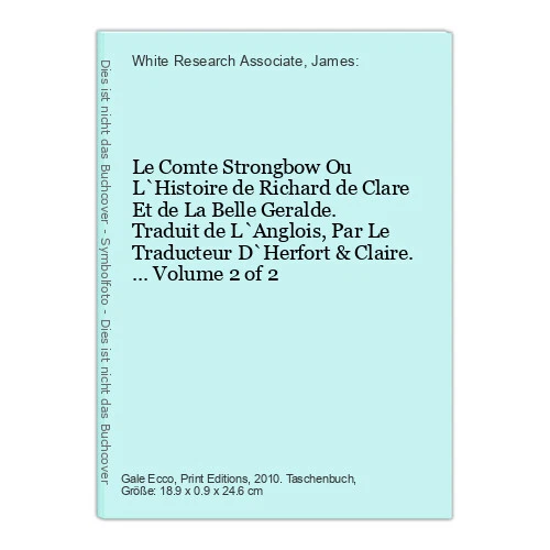 LE COMTE STRONGBOW Ou L`Histoire de Richard de Clare Et de La Belle ...