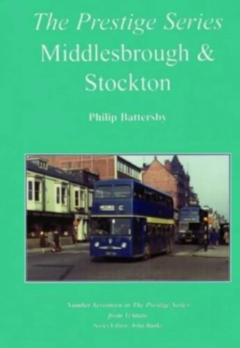 MIDDLESBROUGH AND STOCKTON: Pt. 1 (Prestige Series) by P. Battersby ...