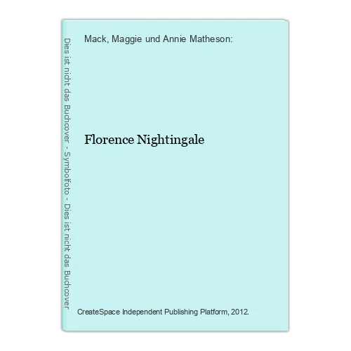 FLORENCE NIGHTINGALE MACK, Maggie und Annie Matheson: EUR 11,38 ...