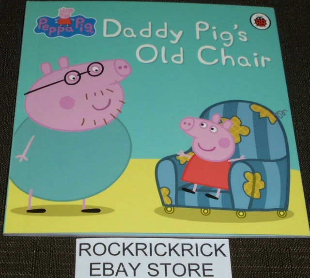 PEPPA PIG BOOK Daddy Pig's Old Chair (Brand New) 13Cm X 13Cm (2018) EUR ...