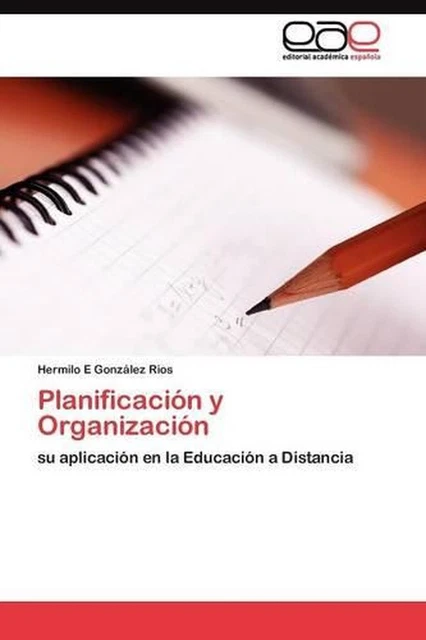 PLANIFICACIN Y ORGANIZACIN: su aplicaci??n en la Educaci??n a Distancia by Gonz? EUR 44,08 ...