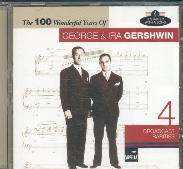 GEORGE AND IRA Gershwin 100 Wonderful Years of CD Cappella Broadcast ...