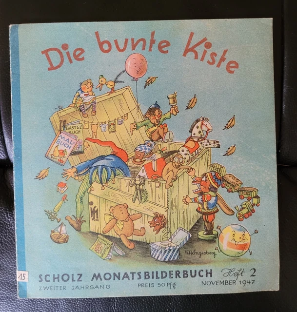 DIE BUNTE KISTE. Scholz Monatsbilderbuch 2. Jahrgang, Heft 2, November ...