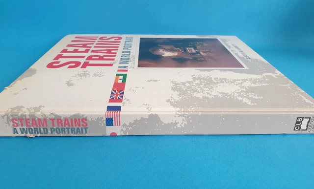 STEAM TRAINS: A World Portrait by Colin Garratt, 1989 1st Edition ...