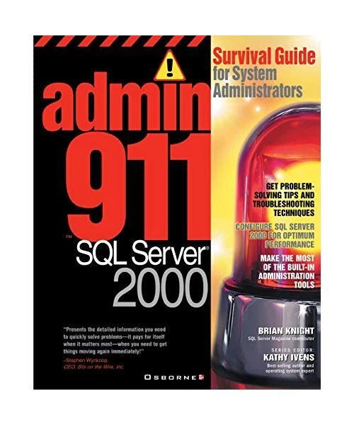 ADMIN911 SQL SERVER 2000: A Survival Guide for System Administrators ... ADMIN911 SQL SERVER 2000: A Survival Guide for System Administrators ...