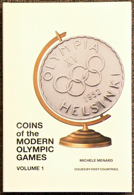 COINS OF THE Modern Olympic Games by Michele Menard 1991 #12681 $29.99 ...
