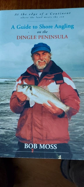 A GUIDE TO Shore Angling On The Dingle Peninsula:Bob Moss £9.25 ...