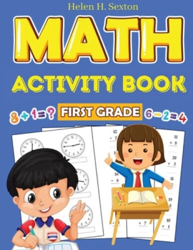 FIRST GRADE MATH Activity Book: Addition, Subtraction, Identifying ...
