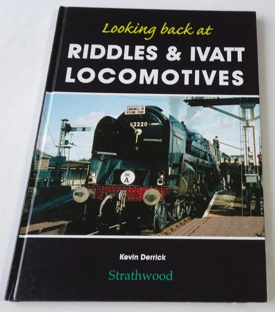 LOOKING BACK AT Riddles and Ivatt Locomotives - Kevin Derrick £3.50 ...