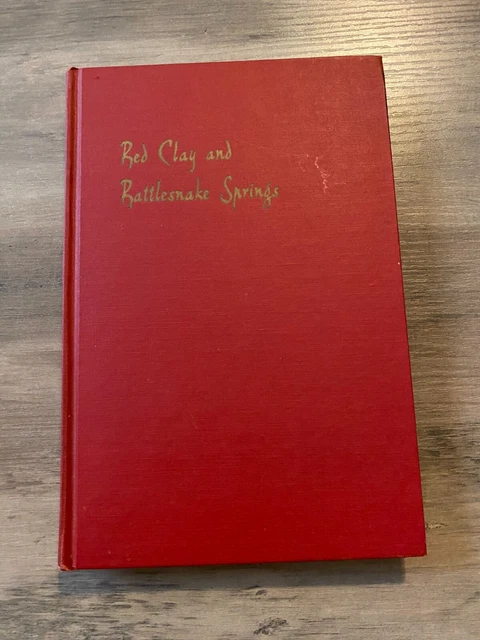 RED CLAY AND Rattlesnake Springs History of Cherokee Indians Bradley Co ...