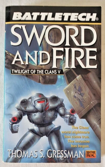 BATTLETECH SWORD AND Fire by Thomas S. Gressman FASA paperback (1998 ...