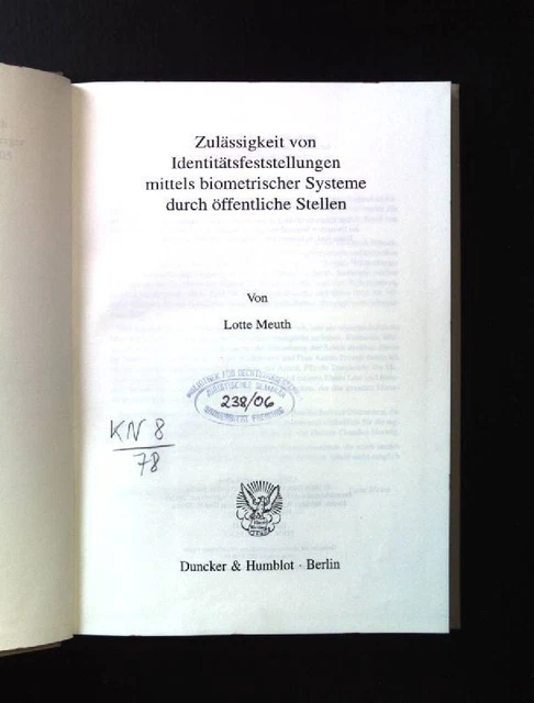 ZULÄSSIGKEIT VON IDENTITÄTSFESTSTELLUNGEN mittels biometrischer Systeme ...