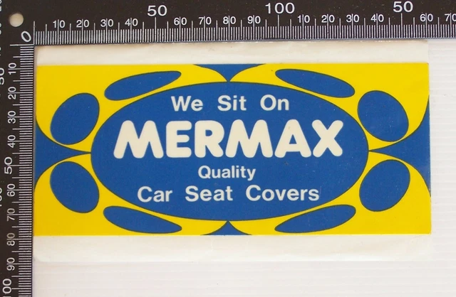 VINTAGE WE SIT On Quality Mermax Car Seat Covers Shop Advertising Promo Sticker $8.00 - PicClick AU