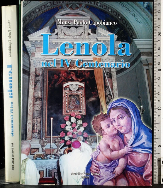 LENOLA NEL IV Centenario. Paolo Capobianco. Arti Grafiche Kolbe. EUR 15 ...