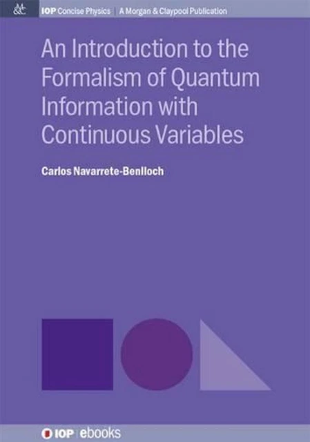 AN INTRODUCTION TO the Formalism of Quantum Information with Continuous Variable EUR 75,21 ...