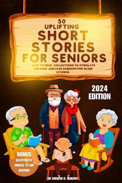 50 UPLIFTING SHORT Stories for Seniors 2024: Easy to Read Collections ...