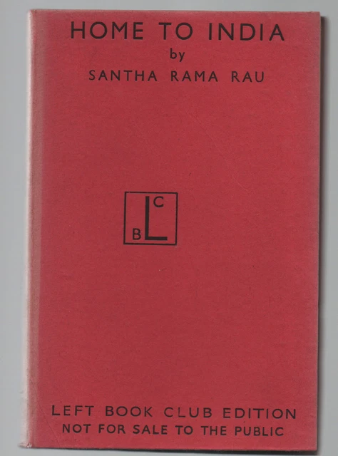HOME TO INDIA Santha Rama RAU Hardback 1st 1945 Victor Gollancz (S1) £5 ...