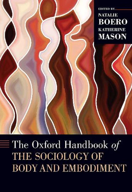 THE OXFORD HANDBOOK of the Sociology of Body and Embodiment by Natalie ...