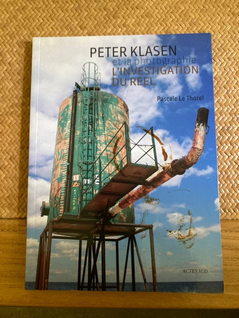 LIVRE PETER KLASEN et la Photographie "L’INVESTIGATION DU RÉEL"2010 EUR ...
