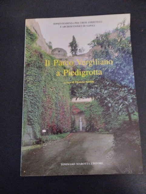 IL PARCO VERGILIANO a piedigrotta di Filomena Sardella, 1991, Marotta ...