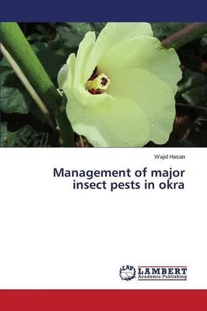 MANAGEMENT OF MAJOR insect pests in okra by Hasan Wajid (English ...