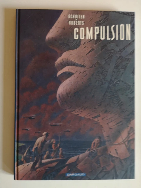 BD NEUVE - Compulsion - A Roberts, F Schuiten - Nov. 2024 - Dargaud EUR ...
