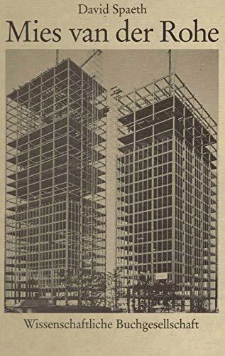 MIES VAN DER Rohe. Der Architekt der technischen Perfektion David ...