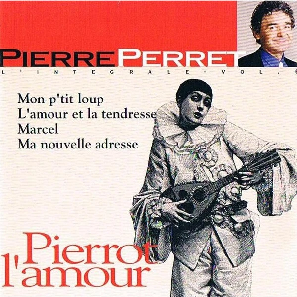 PIERRE PERRET (2) Pierrot L'Amour (L'Integrale Vol. 6) - CD EUR 7,99 - PicClick FR