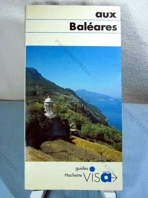 GUIDE BLEU VISA - Aux Baléares - Yvonne Vassart - Éditions Hachette ...