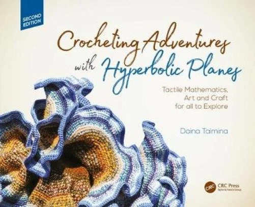 DAINA TAIMINA CROCHETING Adventures with Hyperbolic Planes (Relié) EUR ...