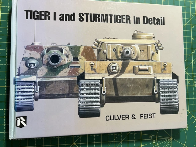 TIGER 1 AND Sturmtiger In Detail Book By Culver And Feist £26.72 ...