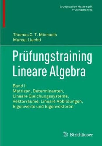 PRÜFUNGSTRAINING LINEARE ALGEBRA: Band I: Matrizen, Determinanten, Lineare $101.00 - PicClick AU