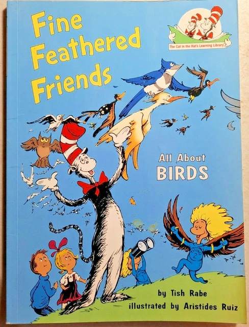 FINE FEATHERED FRIENDS, A Book About Birds, By Tish Rabe, Dr Seuss, GC ...