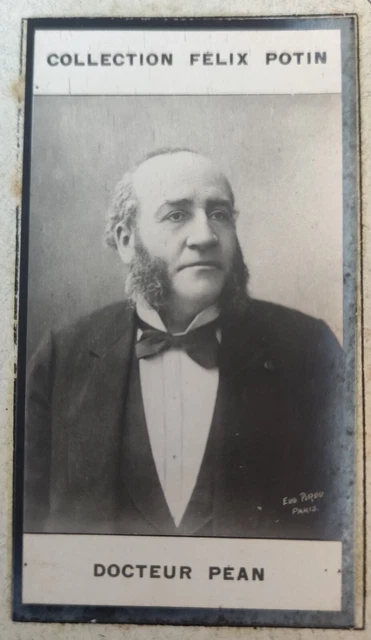 DOCTEUR JULES PEAN Médecine FRANCE 1ère Coll Félix POTIN Photo PIROU ...