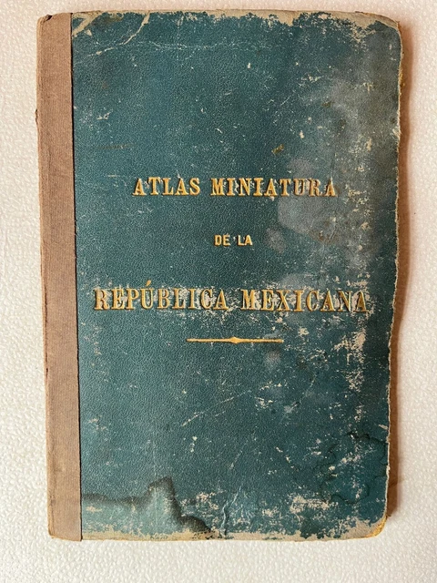 ANTIQUE MEXICAN MINI ATLAS DE LA REPUBLICA MEXICANA Geographic Maps ...