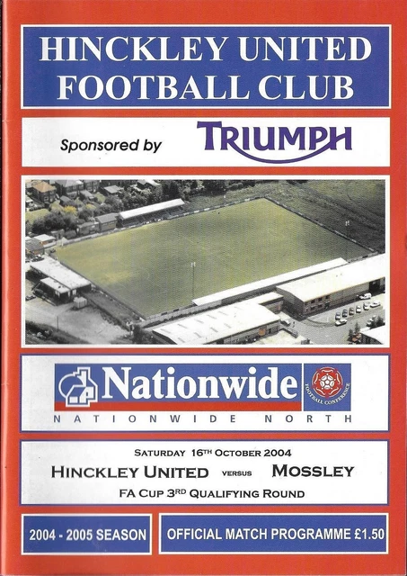 FOOTBALL PROGRAMME>HINCKLEY UNITED v MOSSLEY Oct 2004 FAC £1.35 ...