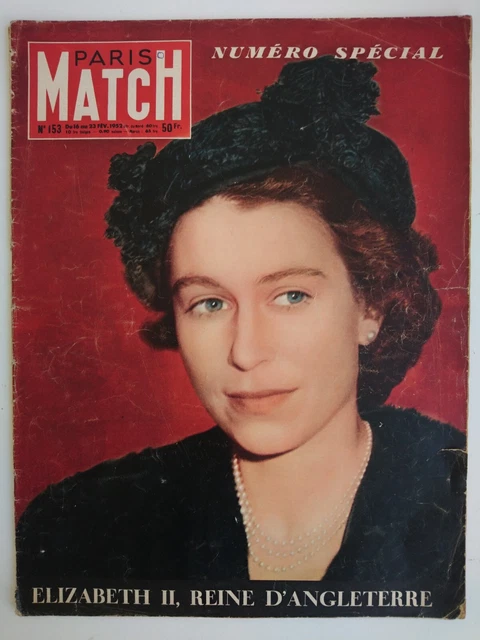 PARIS MATCH N° 153 - La Princesse Elizabeth II devient reine d ...