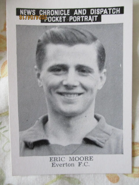 NEWS CHRONICLE AND Dispatch Pocket Portrait Eric Moore, Everton 1955 £2 ...