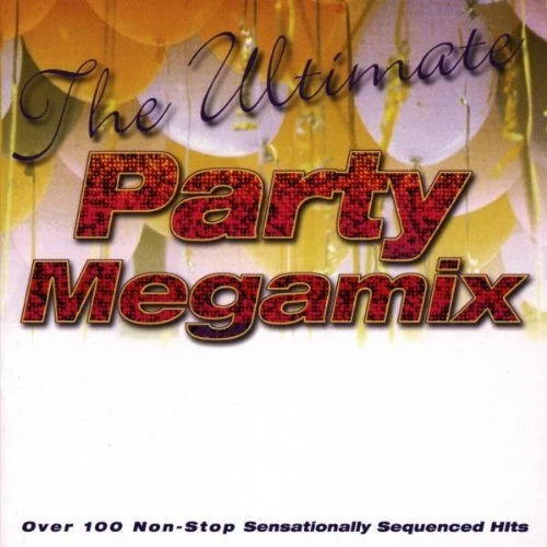 VARIOUS ARTISTS : Ultimate Party Megamix CD Incredible Value and Free ...