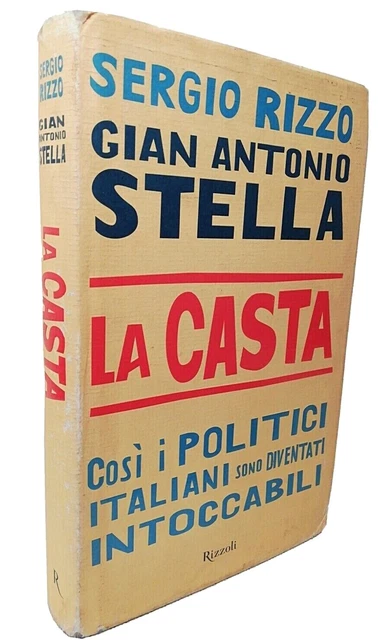 LA CASTA SERGIO Rizzo, Gian Antonio Stella Rizzoli 2007 EUR 4,90 ...