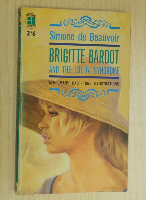 BRIGITTE BARDOT AND the Lolita Syndrome - Simone de Beauvoir £40.00 ...