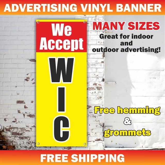 WE ACCEPT WIC Advertising Banner Vinyl Sign $29.95 - PicClick