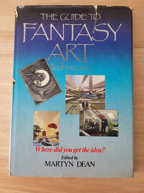 THE GUIDE TO Fantasy Art Techniques, Martyn Dean Paperback £5.99 ...