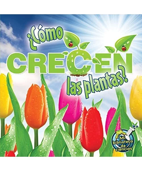 ¿CÓMO CRECEN LAS Plantas?: How Do Plants Grow?, Julie K. Lundgren EUR ...
