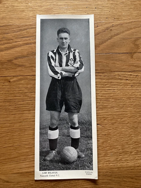 TOPICAL TIMES FOOTBALLERS - SAM WEAVER NEWCASTLE UNITED F.C. 1930s EUR ...