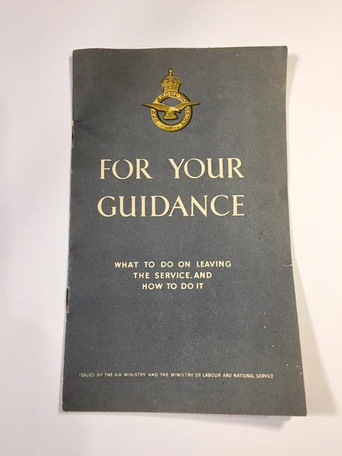 WWII WW2 RAF Guide Booklet For Your Guidance When Leaving The Airforce ...